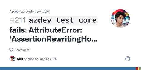 `azdev Test Core` Fails Attributeerror Assertionrewritinghook Object Has No Attribute Find
