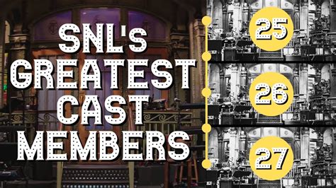 Snls Greatest Cast Members 25 27 Youtube