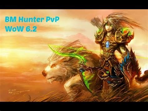 WoW 6 2 BM Hunter PvP Fresh YouTube