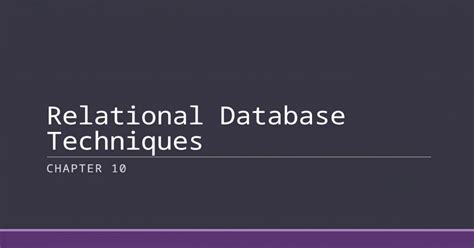 Pptx Relational Database Techniques Chapter 10 Developing A Database