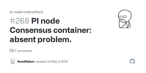 Pi Node Consensus Container Absent Problem · Issue 268 · Pi Nodeinstructions · Github