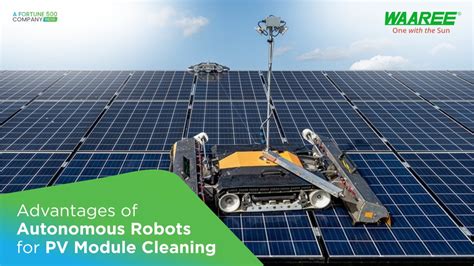 Advantages Of Autonomous Robots For Pv Module Cleaning