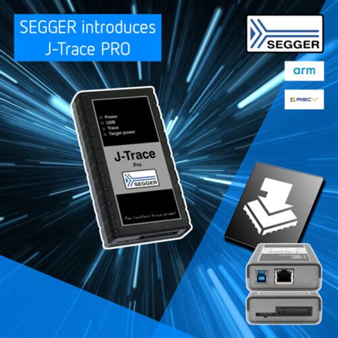 Segger Introduces Multi Architecture Streaming Trace Probe J Trace Pro Ebom