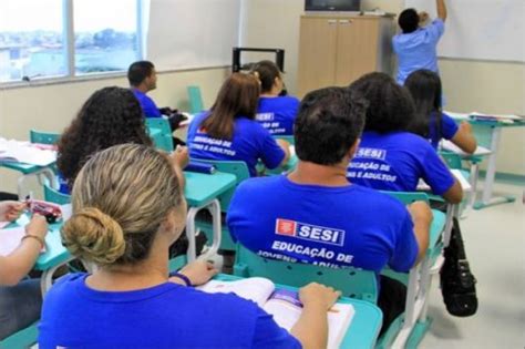 Sesi Abre Vagas Gratuitas Para Eja Ensino Médio E Fundamental Agora1