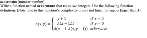 Solved Ackermann Number Number Write A Function Named