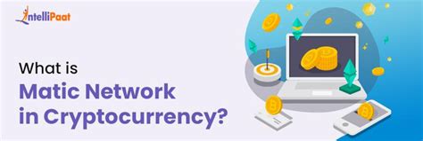 What Is Matic Network Its Features And Challenges