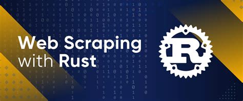 web scraping with rust a complete guide for beginners hasdata