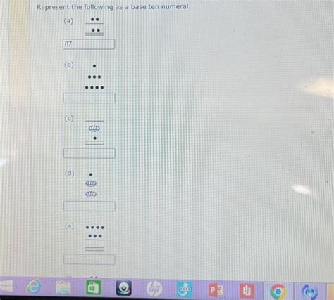 Solved Represent The Following As A Base Ten Numeral