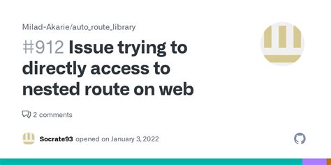 Issue Trying To Directly Access To Nested Route On Web · Issue 912