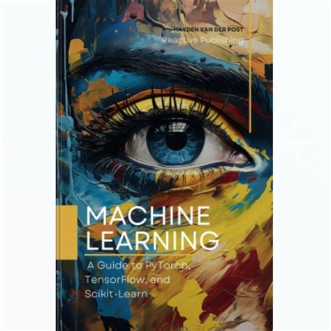 Jual Buku Machine Learning A Guide To Pytorch Tensorflow Jakarta Barat Votrebook Tokopedia