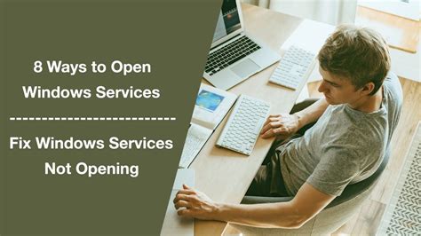 8 Ways To Open Windows Services Fix Windows Services Not Opening