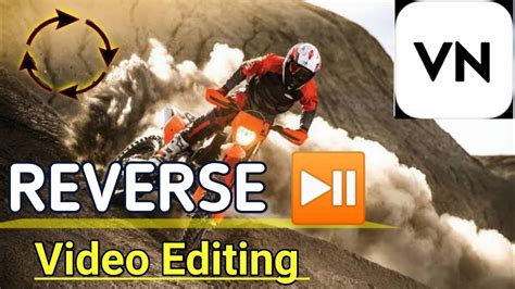 How To Reverse Video In Vn App Vn App Reverse Effect Vn App