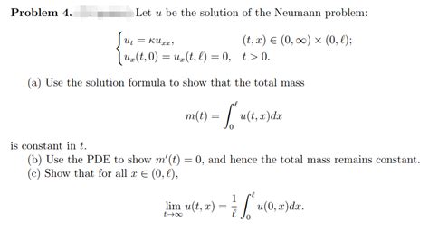 Problem 4 Let U Be The Solution Of The Neumann Chegg Com