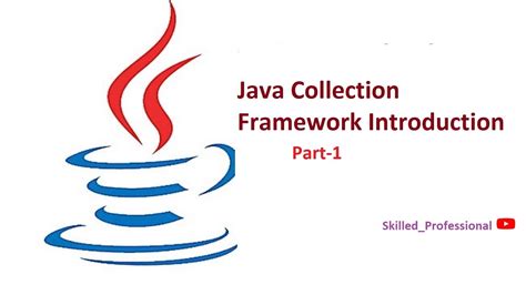 1 Collection Framework In Java Collection Vs Collection Framework Youtube