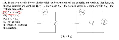 solved in the two circuits below all three light bulbs are