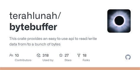 Github Terahlunahbytebuffer This Crate Provides An Easy To Use Api To Readwrite Data From