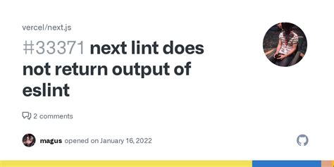 Next Lint Does Not Return Output Of Eslint Issue Vercel Next Js GitHub