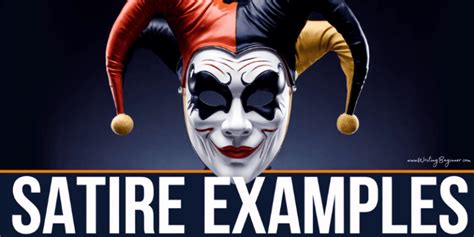 350 Satire Examples With Explanations Takeaways Writing Beginner