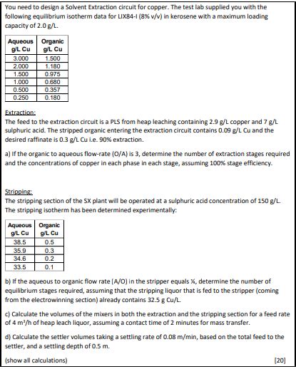 Solved You Need To Design A Solvent Extraction Circuit For
