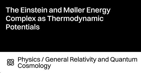 The Einstein And Møller Energy Complex As Thermodynamic Potentials