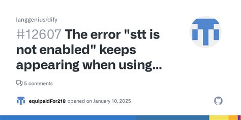 The Error Stt Is Not Enabled Keeps Appearing When Using The Voice Input Function · Issue
