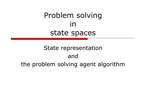 PPT Problem Solving In State Spaces PowerPoint Presentation Free Download ID 3852693