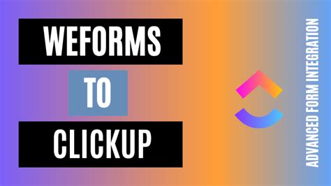 Clickup Advanced Form Integration