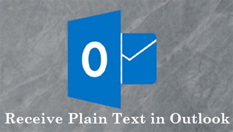 Receive Plain Text Only In Emails Set Outlook Account