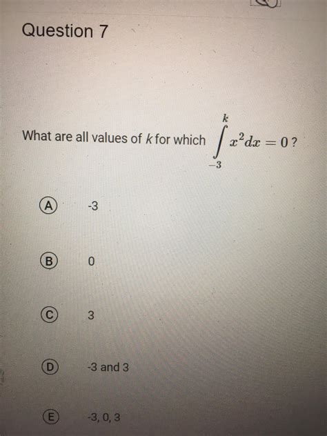 Solved Question 7what Are All Values Of K ﻿for Which