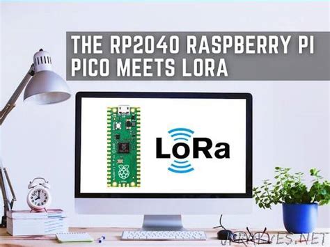 The RP2040 Raspberry Pi Pico Meets LoRa Jpralves Net