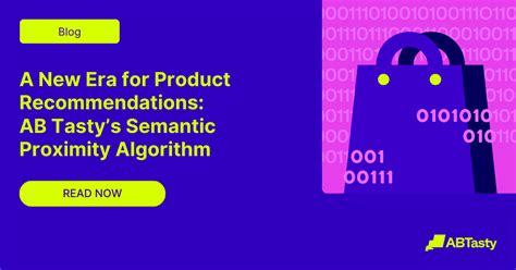 A New Era For Product Recommendations Ab Tastys Semantic Proximity Algorithm Abtasty