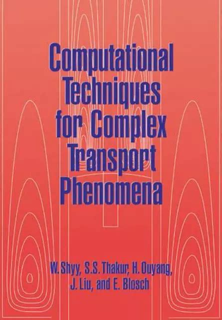 Computational Techniques For Complex Transport Phenomena By Wei Shyy English P Eur 5628