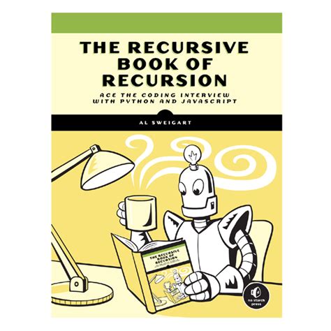 The Recursive Book Of Recursion Ace The Coding Interview With Python
