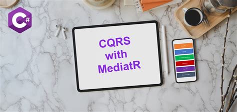 Implementasi Cqrs Dan Mediator Pattern Dengan Mediatr Di Asp Net Core