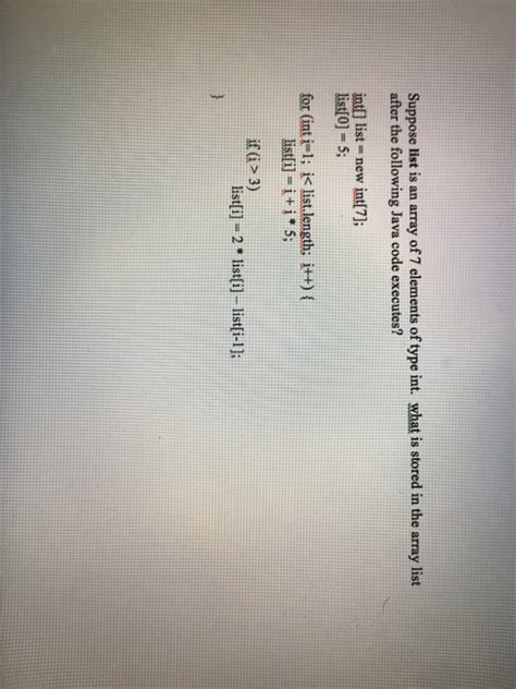 Solved Suppose List Is An Array Of 7 Elements Of Type Int
