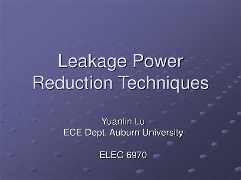 Ppt Leakage Power Reduction Techniques Powerpoint Presentation Free Download Id1434087