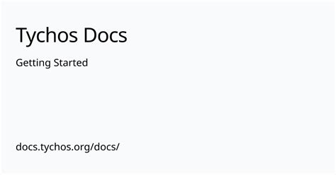 Getting Started Tychos Docs