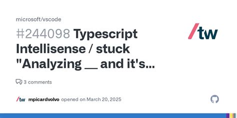 Typescript Intellisense Stuck Analyzing And Its Dependencies · Issue 244098