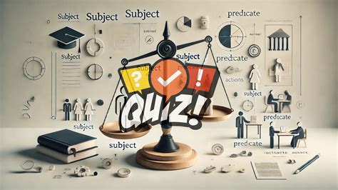 Can You Spot The Subject And Predicate Master Sentence Structure With This Quiz English Plus