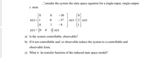 Solved Consider The System The State Space Equation For A