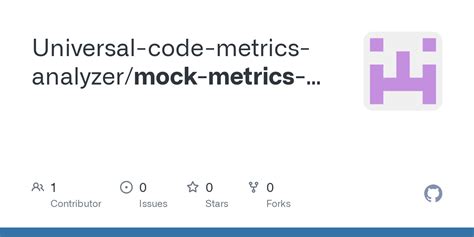 Github Universal Code Metrics Analyzermock Metrics Calculator