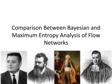 Pdf Comparison Between Bayesian And Maximum Entropy Analysis Of Flow Networks