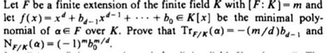 Solved Let F Be A Finite Extension Of The Finite Field K