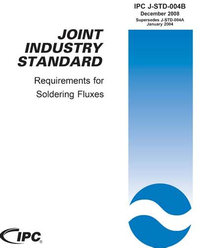 IPC J STD 004B 2008 Requirements For Soldering Fluxes