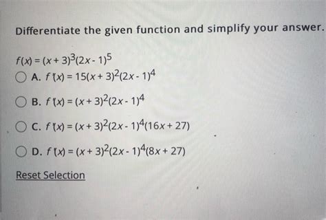 Solved Differentiate The Given Function And Simplify Your