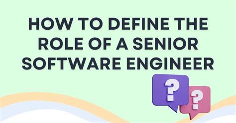 How To Define The Role Of A Senior Software Engineer 1st June 2023 Tech Hiring Insights Blog