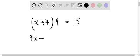 solved the product of four more than a number and nine is fifteen use