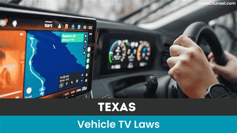 Texas Vehicle Tv Laws Rules Fines And Safety Carscounsel