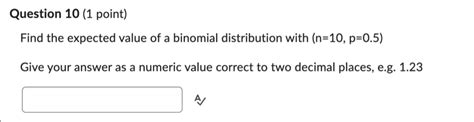 Solved Find The Expected Value Of A Binomial Distribution