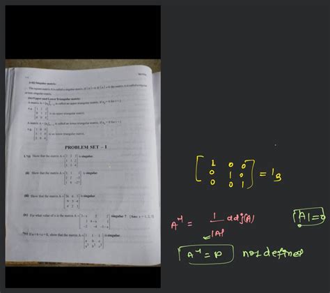 Vii Singular Matrixthe Square Matrix A Is Called A Singular Matrix If